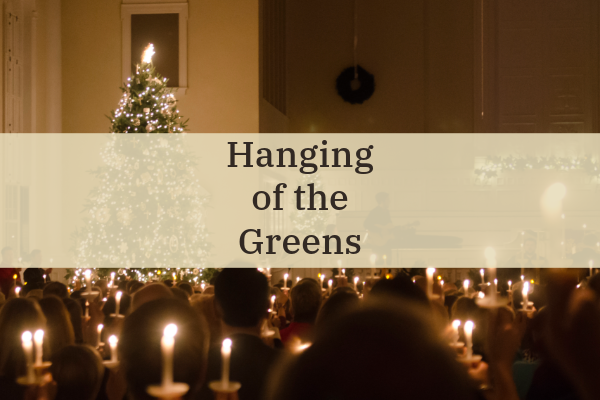 Hanging of the Greens - Hayes Barton Baptist Church